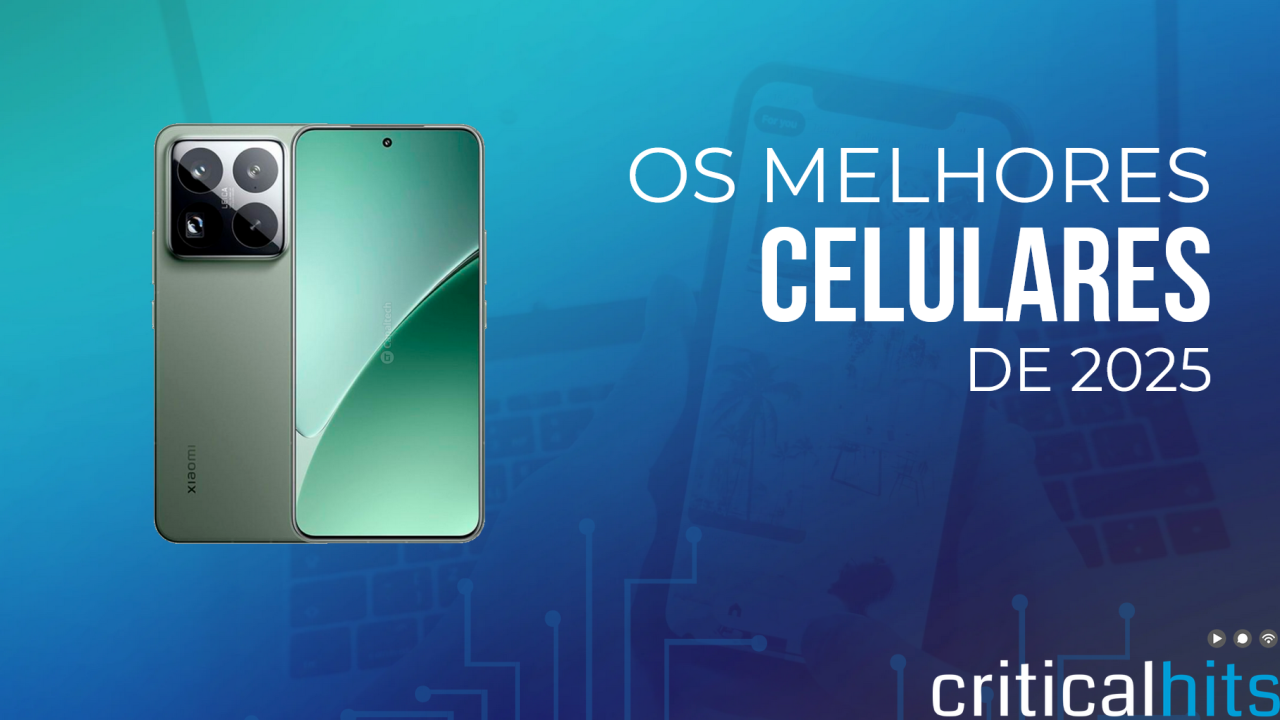 Os melhores celulares para se comprar em 2025 - Critical Hits